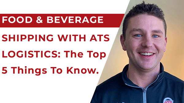 [Video] Food and Beverage Shipping With ATS Logistics