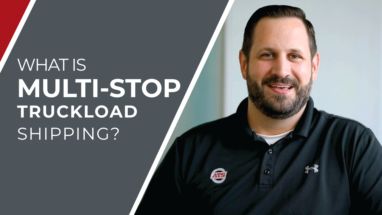 [Video] What is Multi-Stop Truckload Shipping?