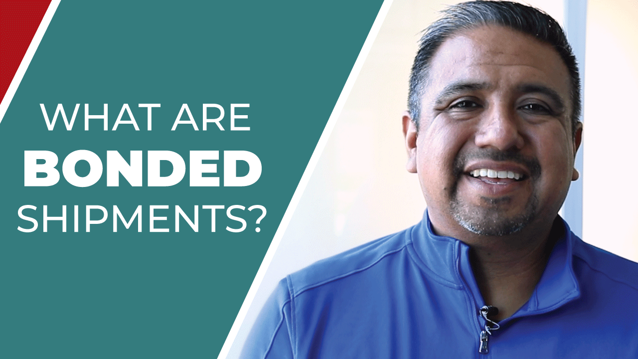 [Video] What Are Bonded Shipments?