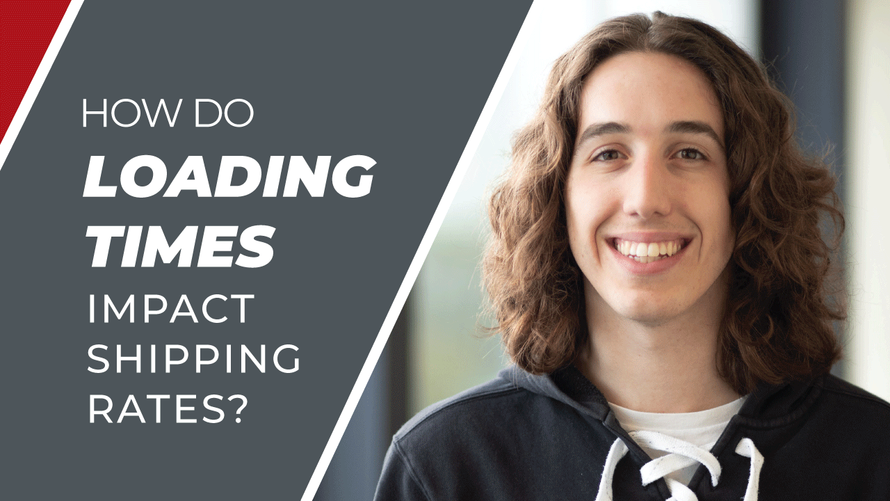 [Video] How Do Loading Times Impact Freight Shipping Rates?