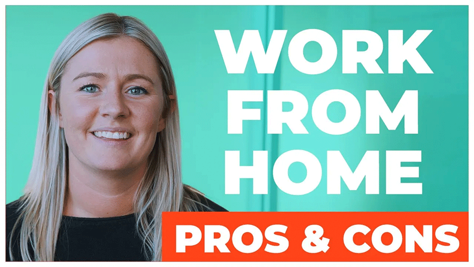 [Video] Working From Home: Pros & Cons